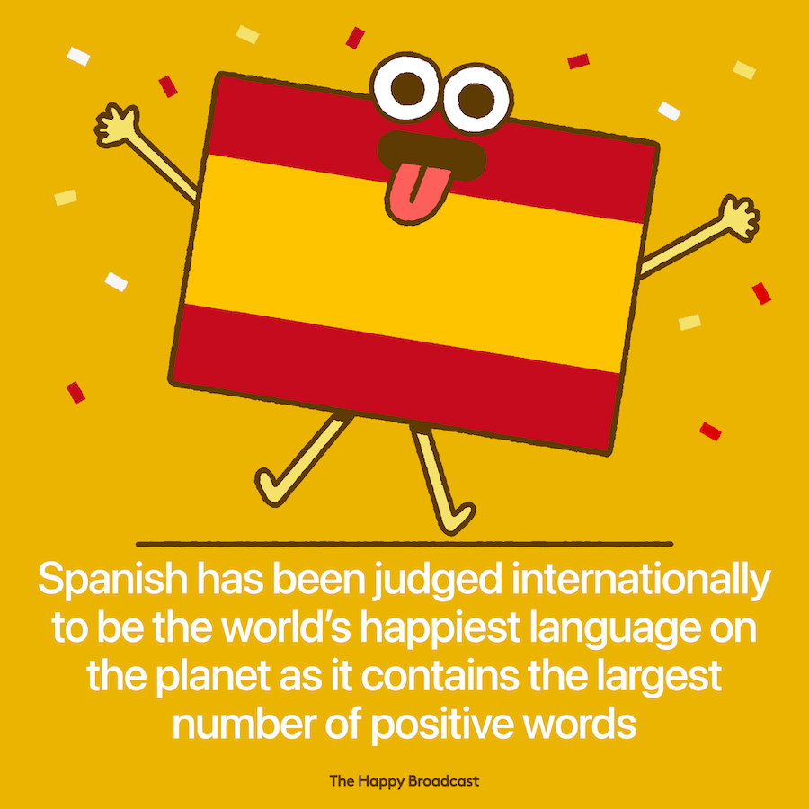Spanish is the happiest language - The Happy Broadcast